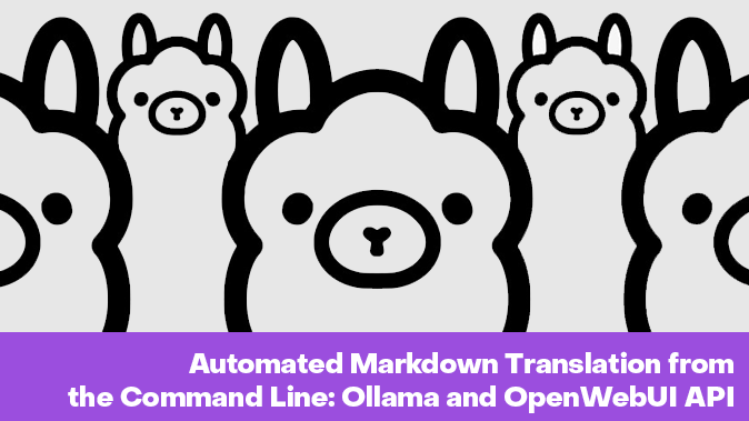 Automated Markdown Translation from the Command Line: Ollama and ...
