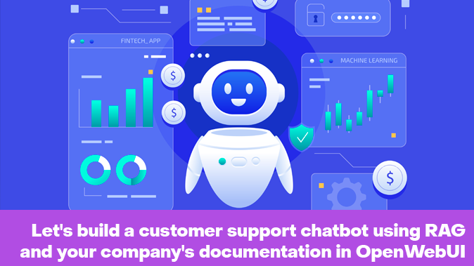 Lets Build A Customer Support Chatbot Using Rag And Your Companys Documentation In Openwebui