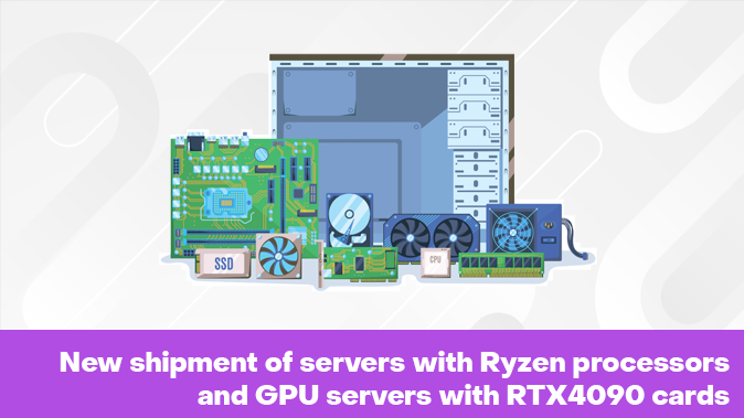 Servers with Ryzen CPUs and GPU servers with RTX 4090
